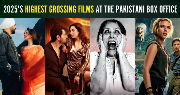 2025’s Highest Grossing Films at the Pakistani Box Office