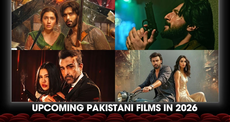 What Pakistani Films Can We Expect In 2026?